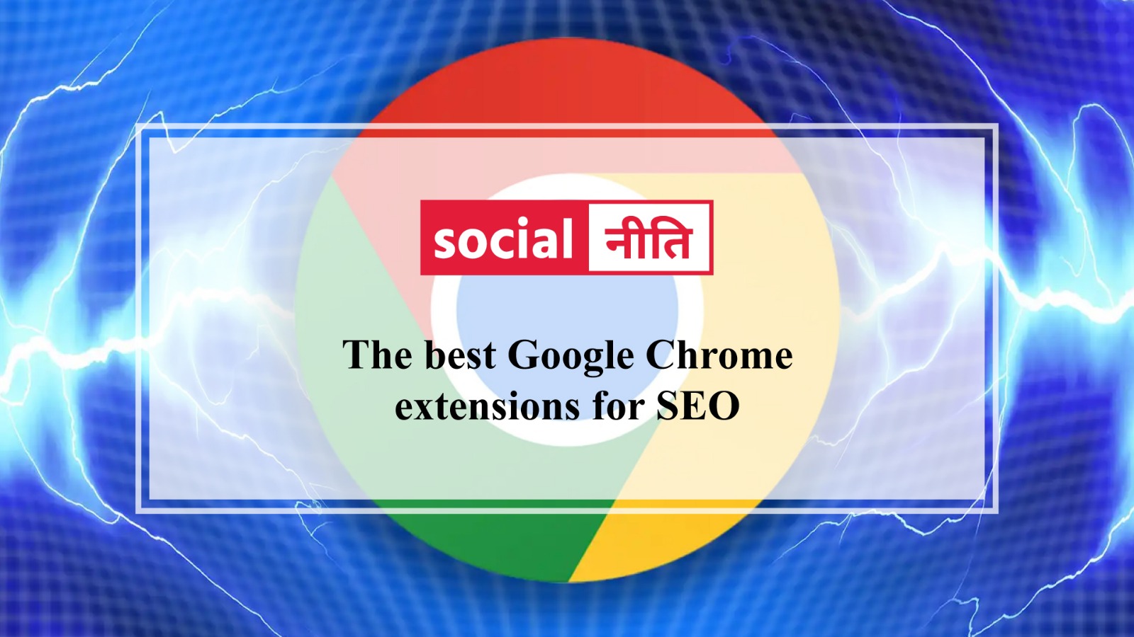 Enhance SEO with the Best Google Chrome Extensions